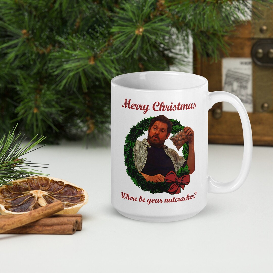 I Think You Should Leave 'where Be Your Nutcracker?' Ceramic Christmas ...