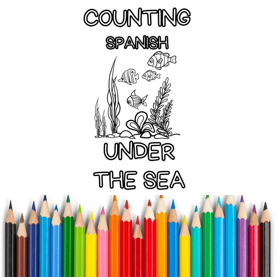 Counting in Spanish Under the Sea Printable Coloring Pages, Sea Animals ...