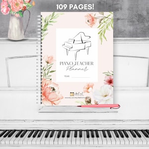 Piano Teacher Printable Planner - Pink Floral | Daily, Weekly, Monthly ...