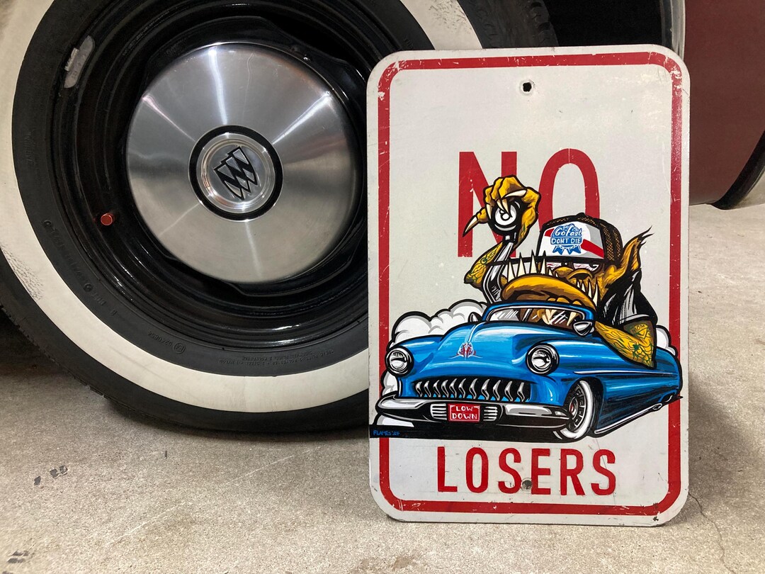 No Losers No Parking Road Sign Monster Lead Sled Hot Rod Rockabilly ...