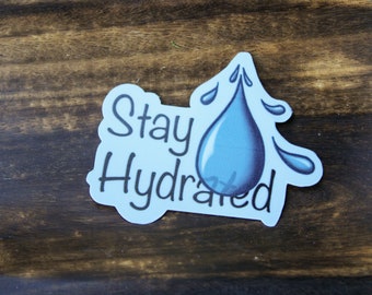 Stay Hydrated Sticker - Etsy