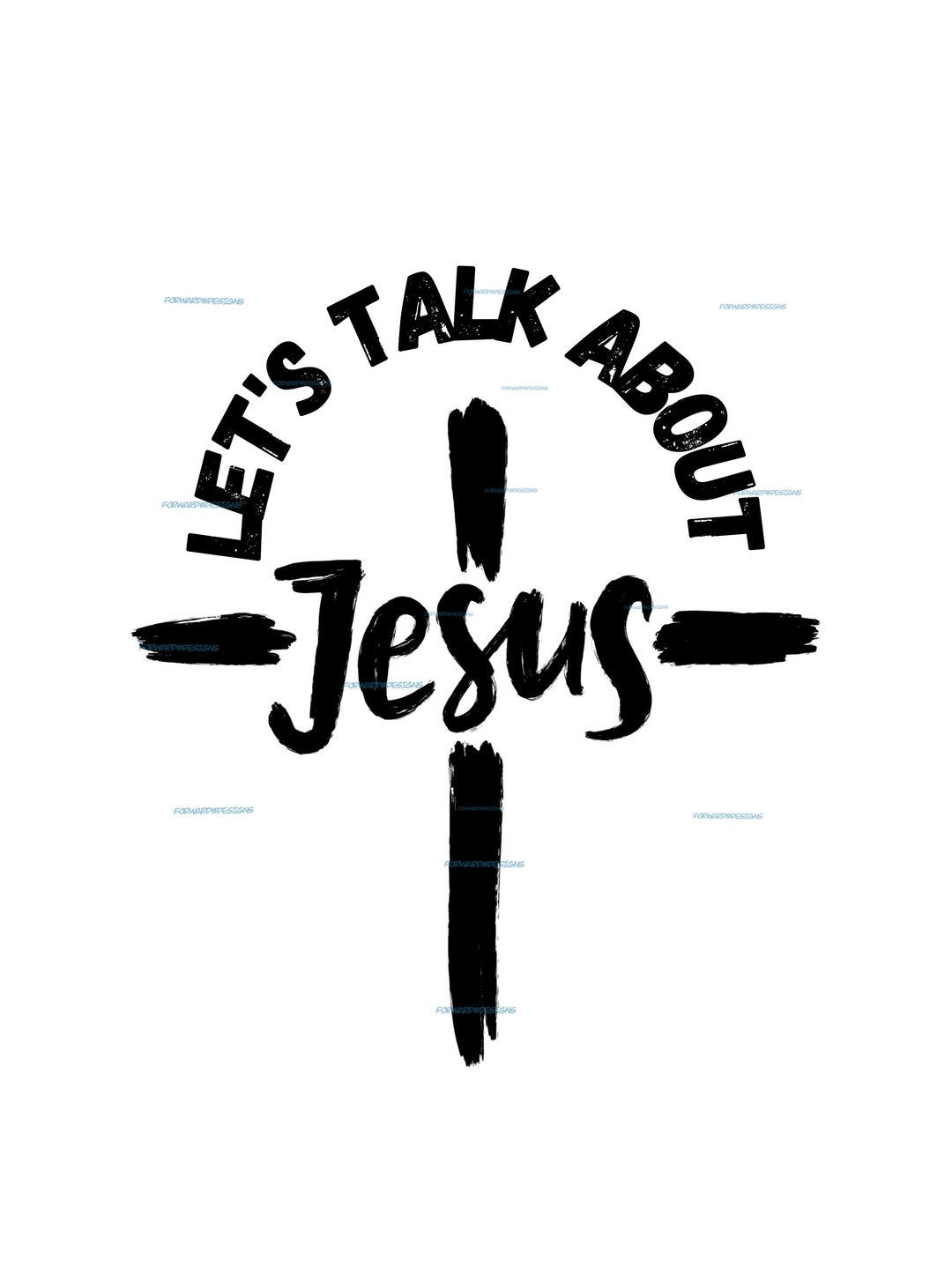 Let's Talk About Jesus Cross Christian Design. for DTF, Sublimation ...