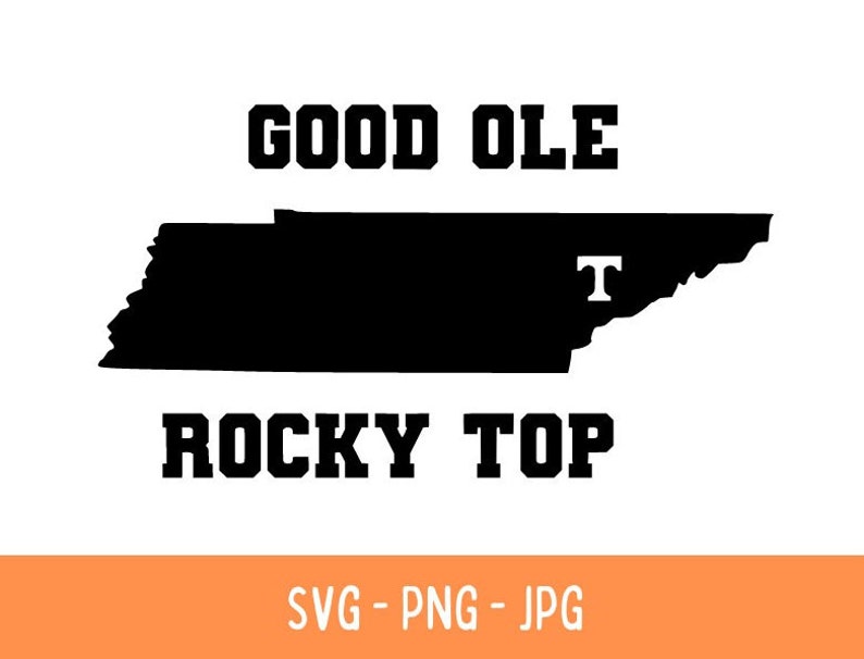 University of Tennessee - Rocky Top - SVG-PNG-JPG - Cricut Cut File - Etsy