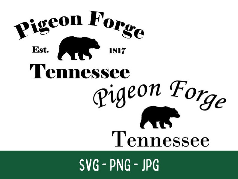Pigeon Forge SVG-PNG-JPG Great Smoky Mountain National Park Cricut Cut ...