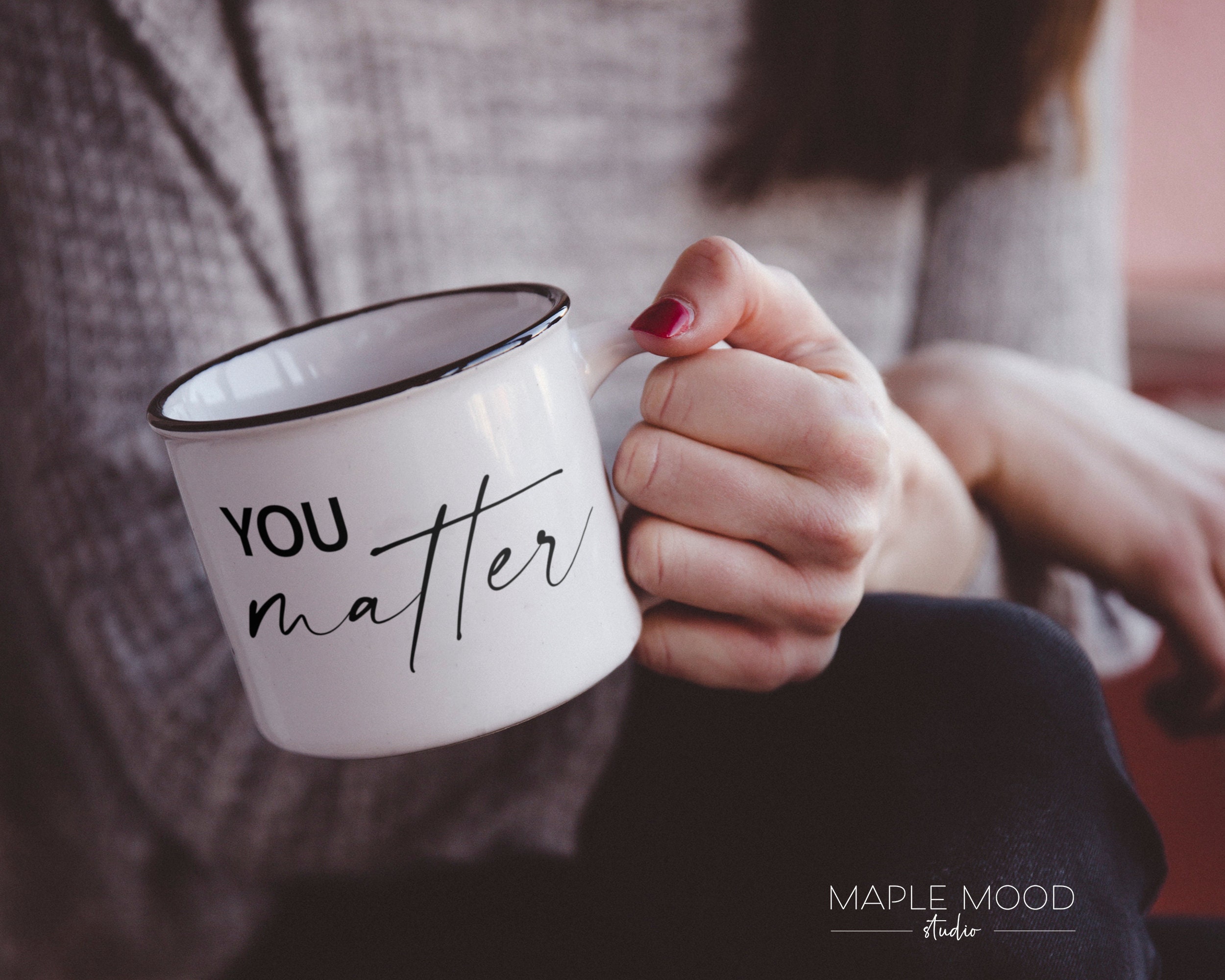 You Matter SVG, You Are Enough, Sublimation PNG, to the Person Reading ...