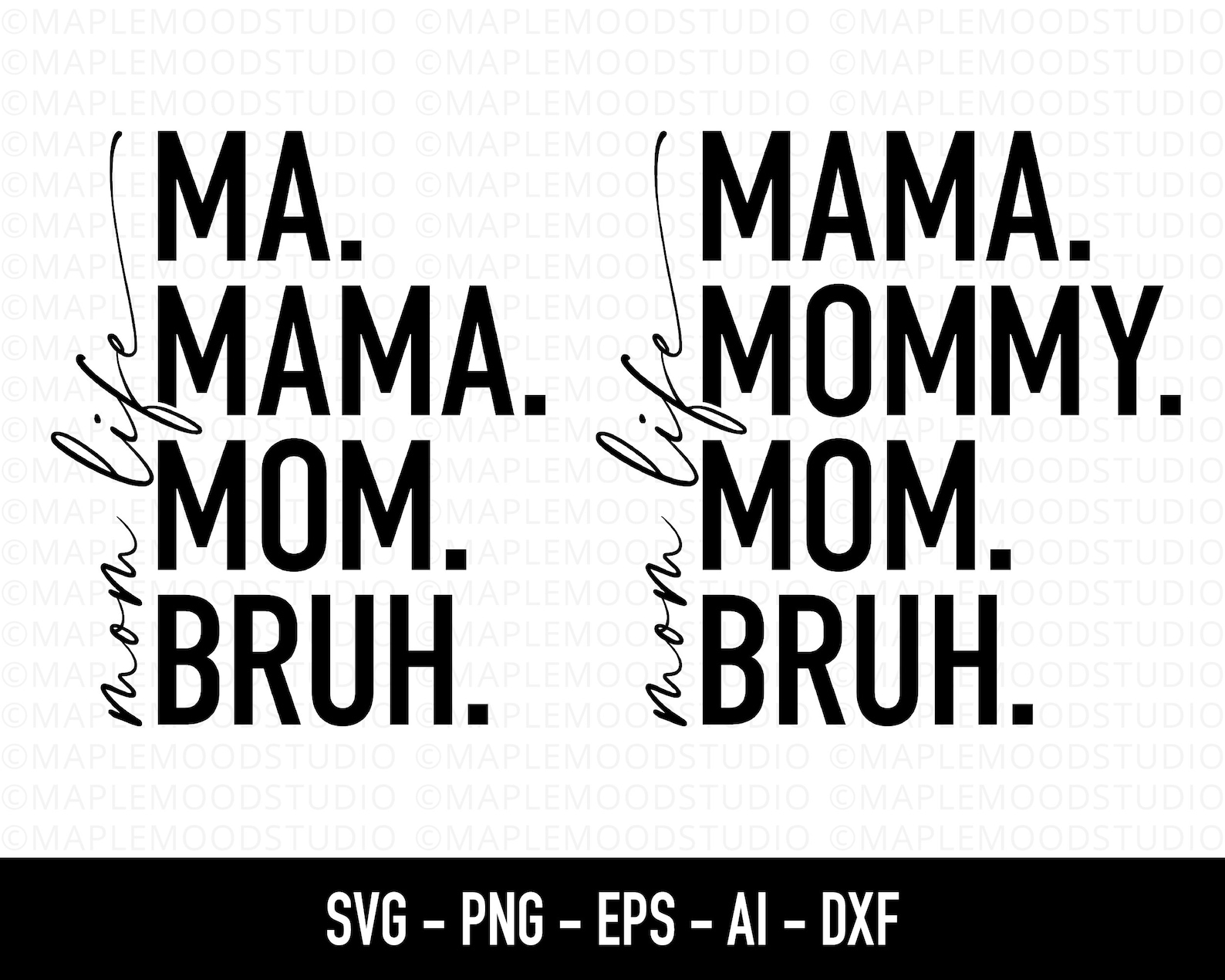 Mama Mommy Mom Bruh SVG, Funny Mom SVG, Motherhood SVG, Mom Life Shirt Design, Cute Moms Day Svg ...