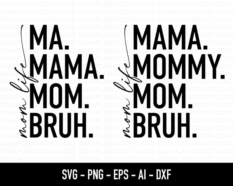 Mama Mommy Mom Bruh SVG Funny Mom SVG Motherhood SVG Mom - Etsy