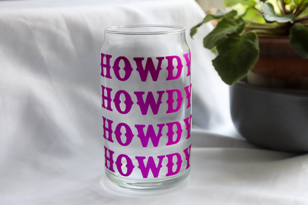 Howdy Beer Can Glass Glassware for a Southern Greeting Texas-inspired ...