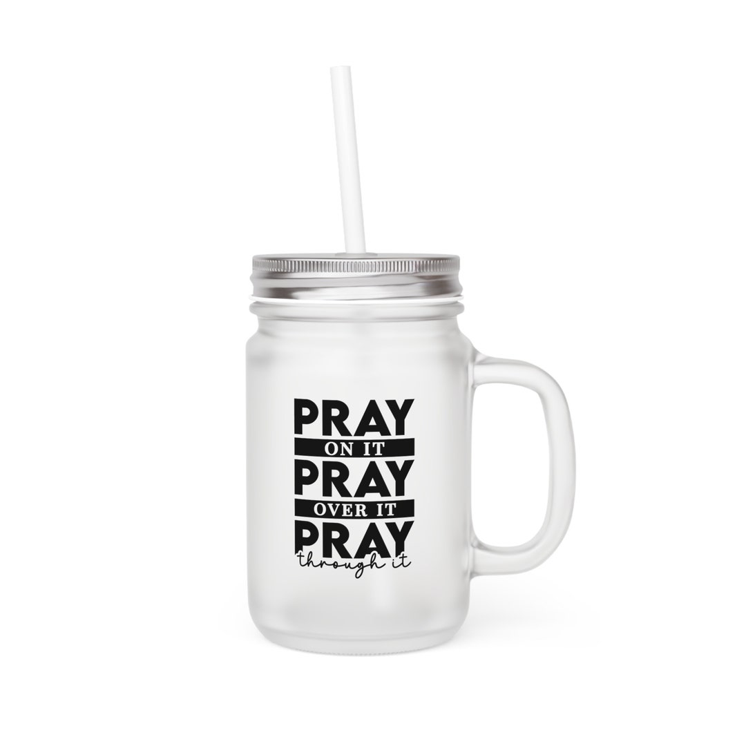 Mason Jar Cup Pray On It Etsy mason-jar-cup-pray-on-it-etsy
