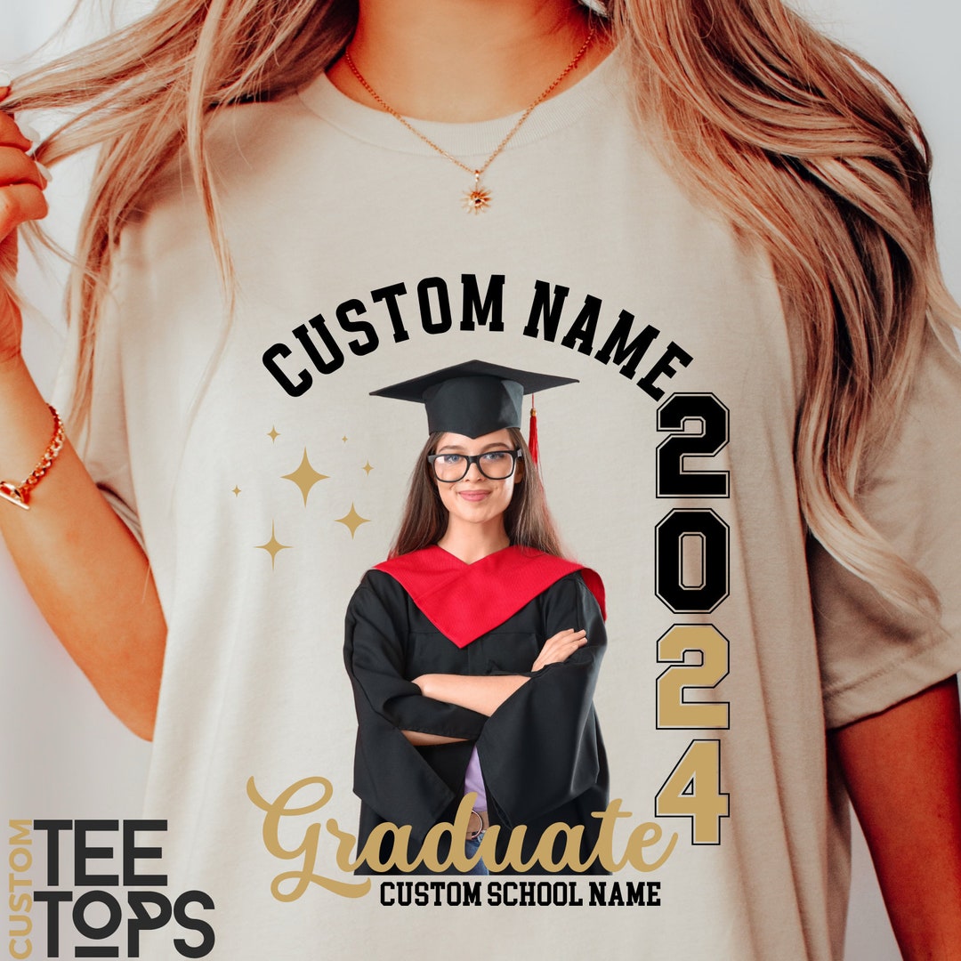 Custom Photo Graduation Shirt, Graduation 2024 Shirt, Add the Photo ...