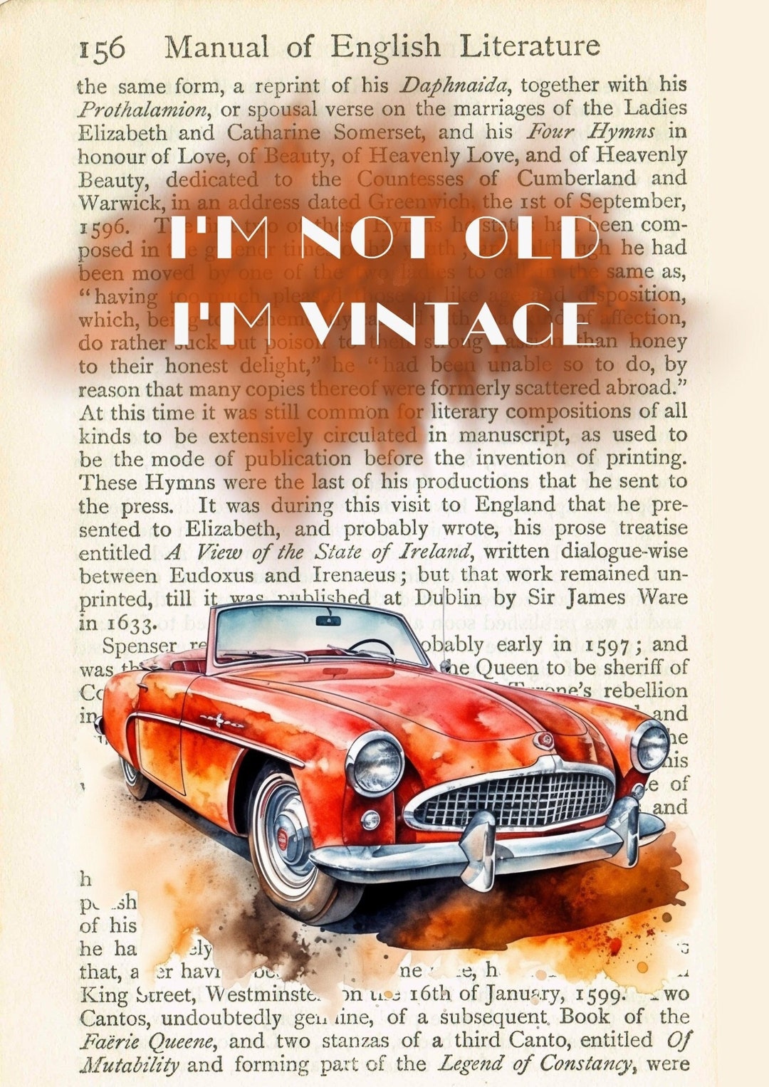 Vintage Car on Vintage Page Background. With Quote "i'm Not Old I'm ...