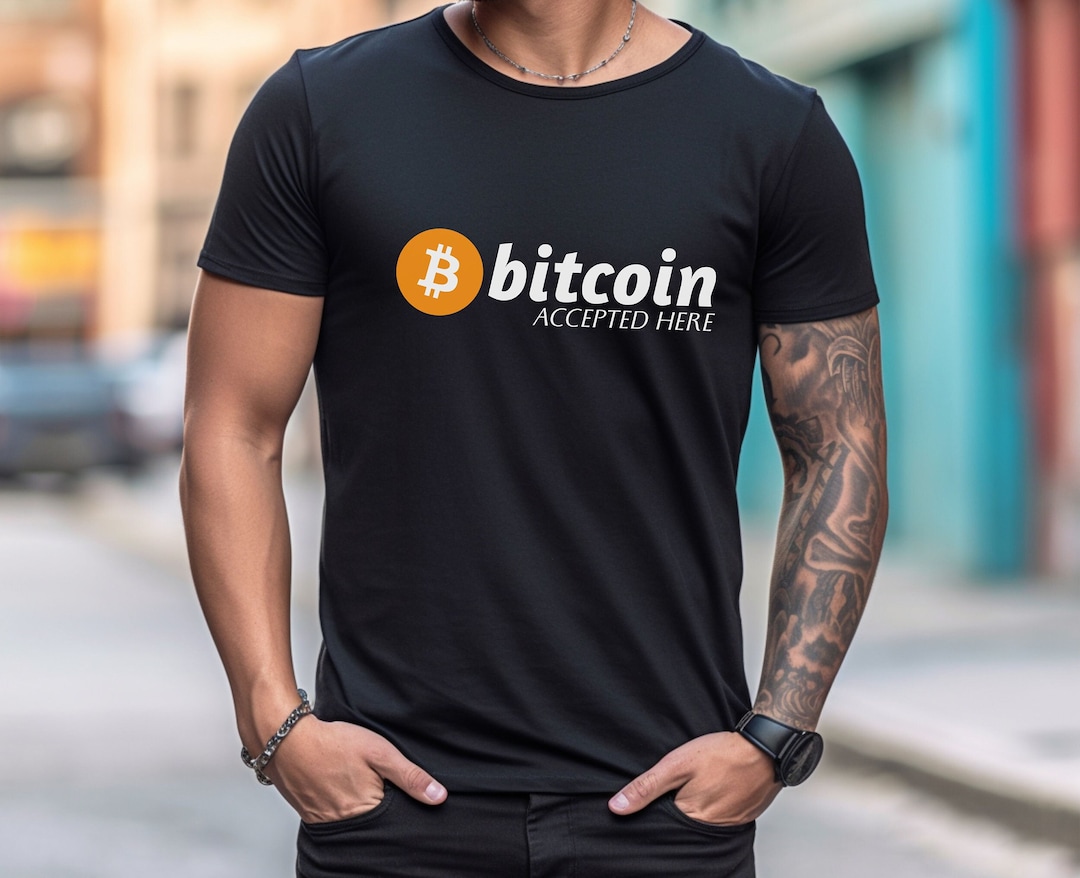 Bitcoin T-shirt, Bitcoin Accepted Here, Bitcoin Shirt, Bitcoin Merch ...