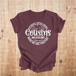 Cousins Weekend Shirt, Cousin Trip Shirt, Cousins Shirt, Cousin Crew ...