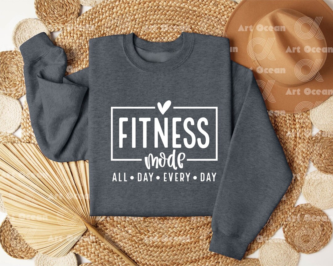Fitness Mode Shirt, All Day Everyday Shirt, Gym Shirt, Exercise Shirt ...