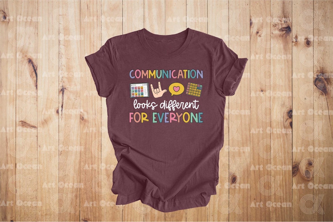 Communication Looks Different for Everyone Shirt, Speech Therapy Shirt ...