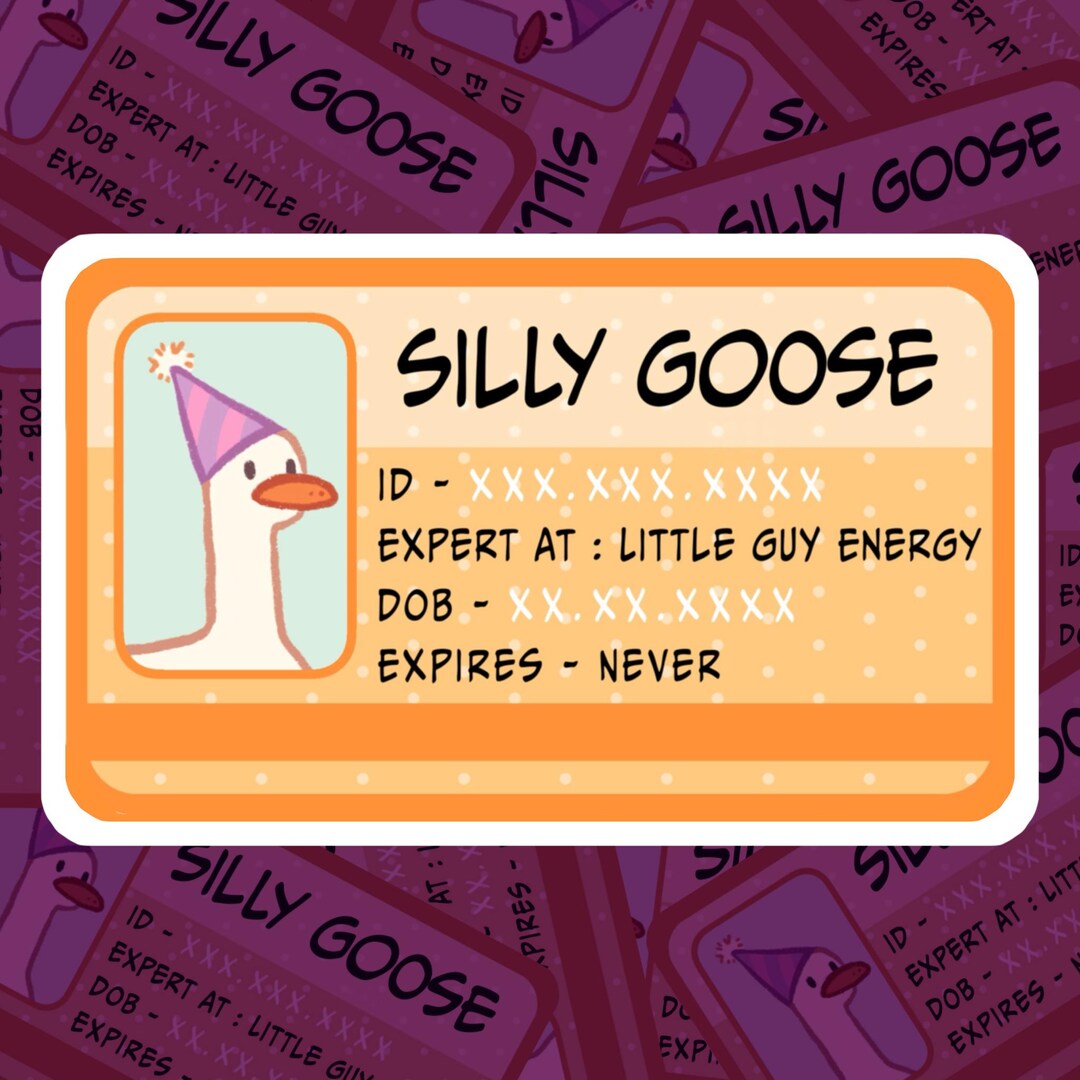 Silly Goose ID Sticker Funny Goose License Vinyl Decal - Etsy
