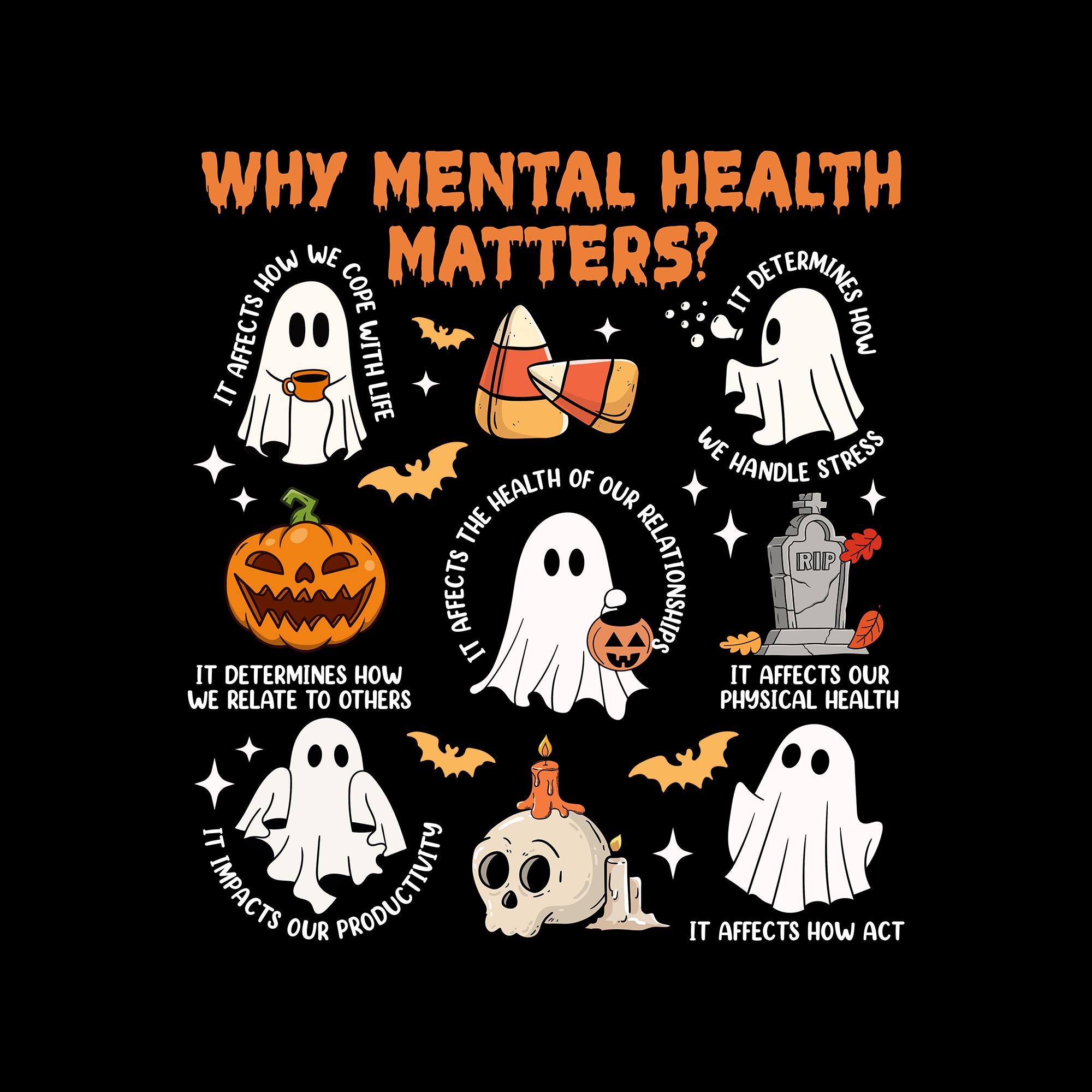Why Mental Health Matters Halloween Png, Mental Health Awareness Png ...