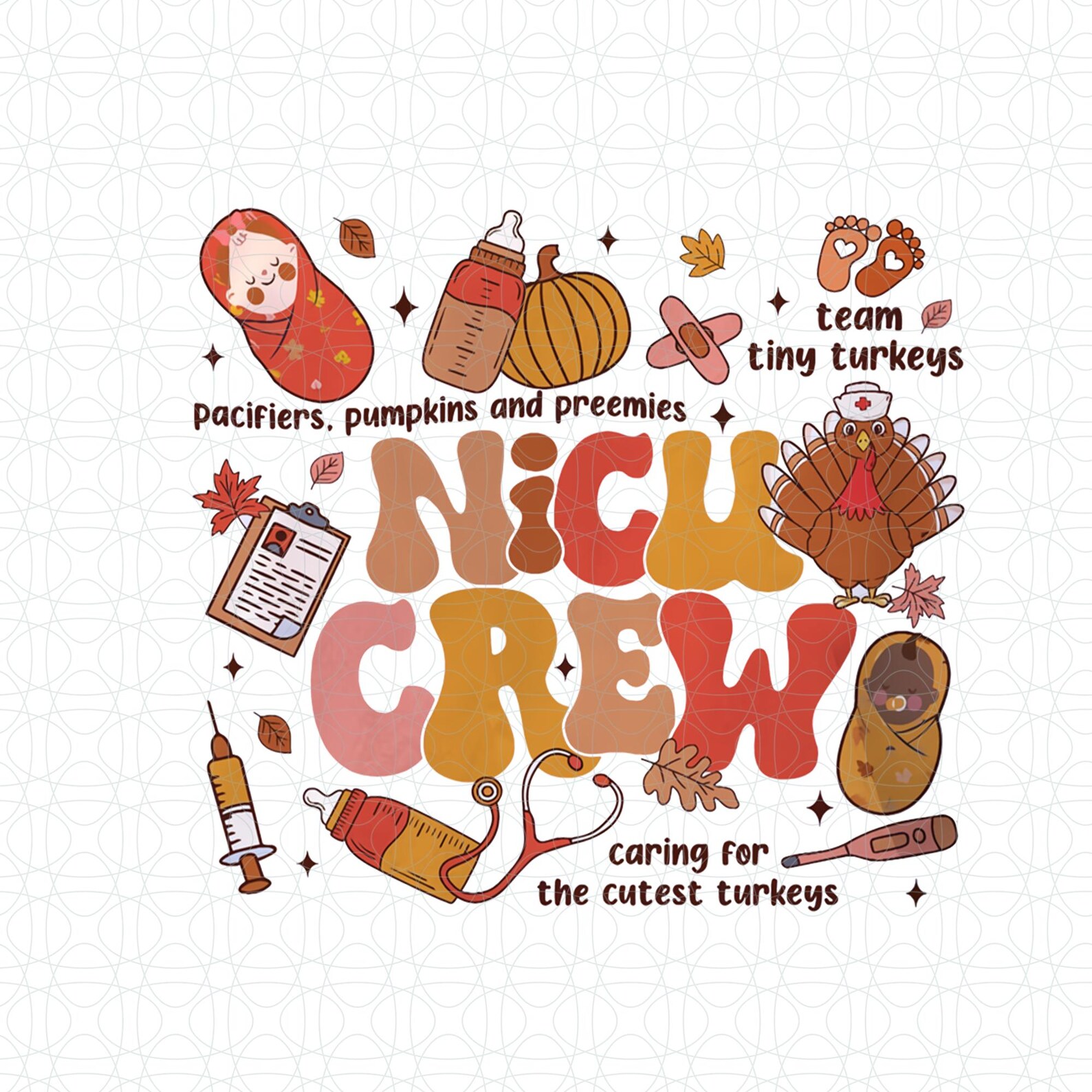 Nicu Crew Fall Thanksgiving Png, Neonatal Intensive Care Png, Nicu ...