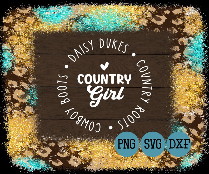 Country Girl SVG File • Daisy Dukes Country Roots Cowboy Boots Shirt or ...