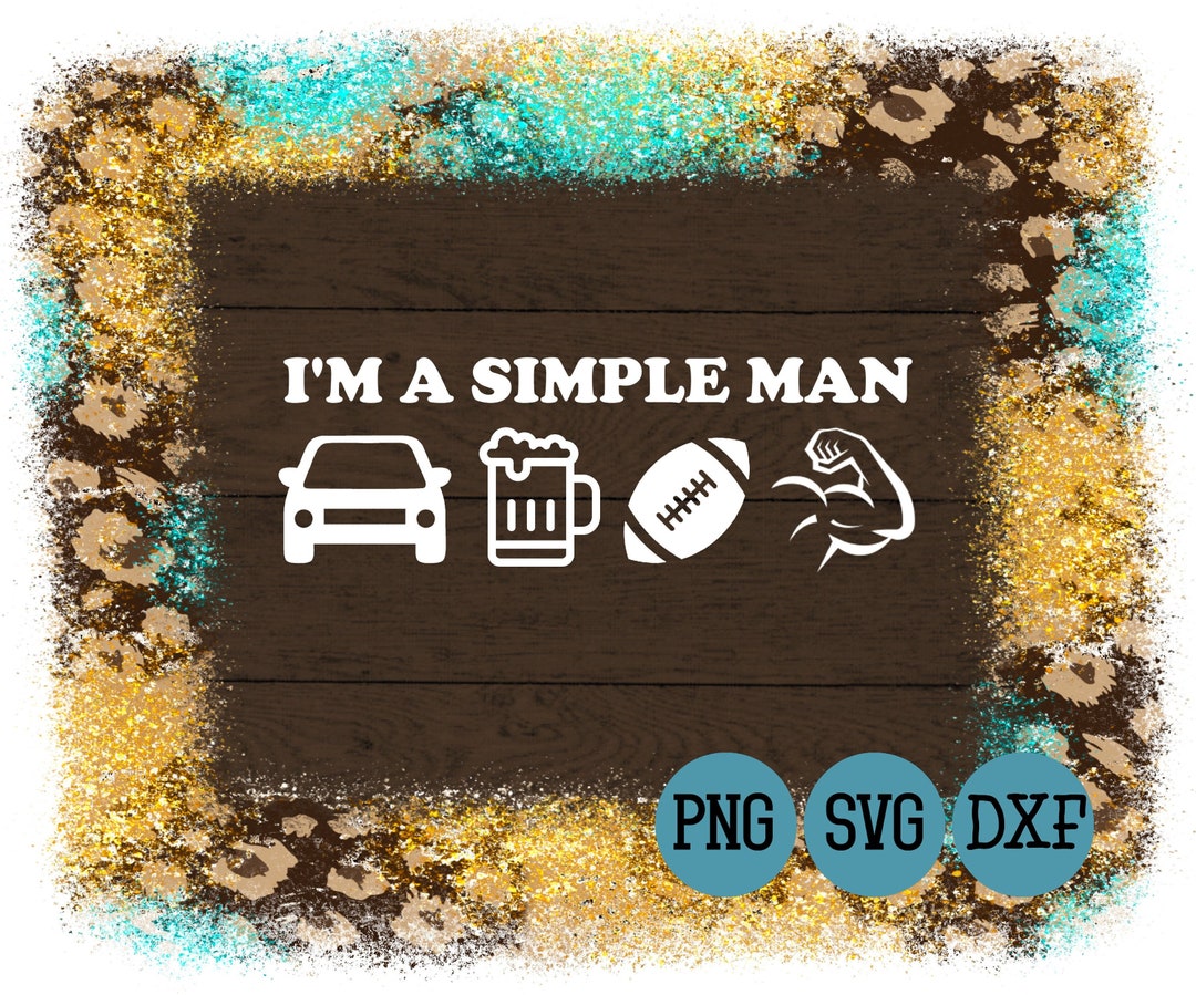 I'm a Simple Man SVG File Funny Rude Sarcastic Cutting File Funny SVG ...