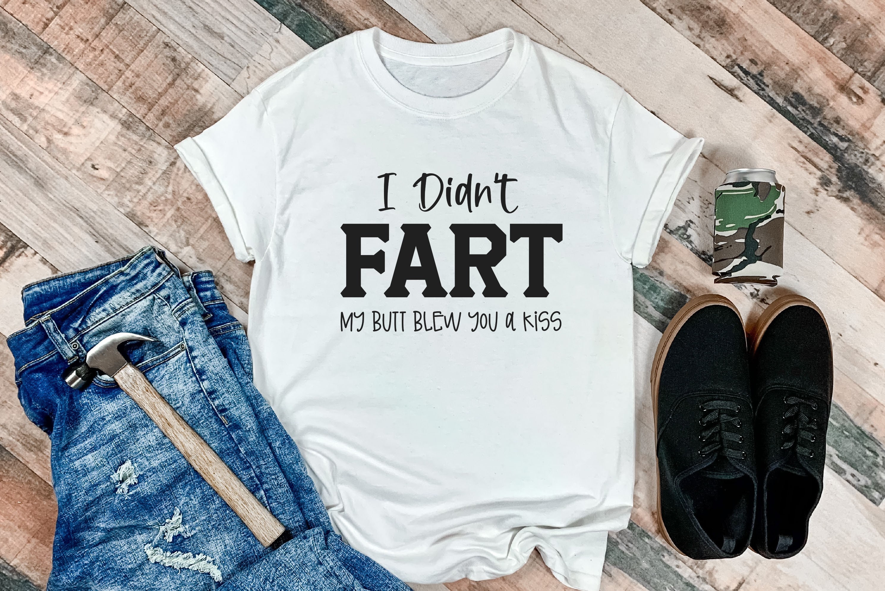I Didn't Fart My Butt Blew You A Kiss SVG File Funny Rude Sarcastic ...