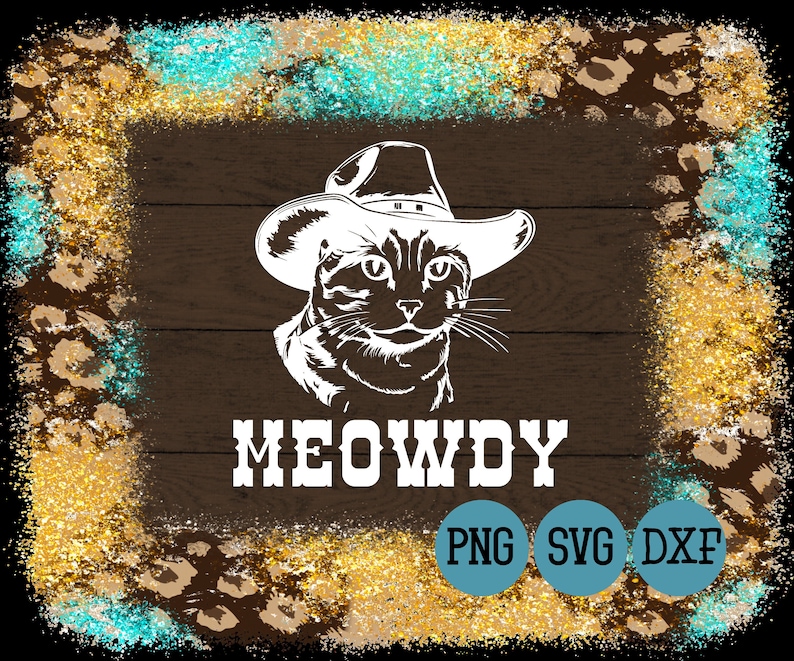 MEOWDY SVG File Cat Lover Cowboy Hat Meow Howdy Funny - Etsy