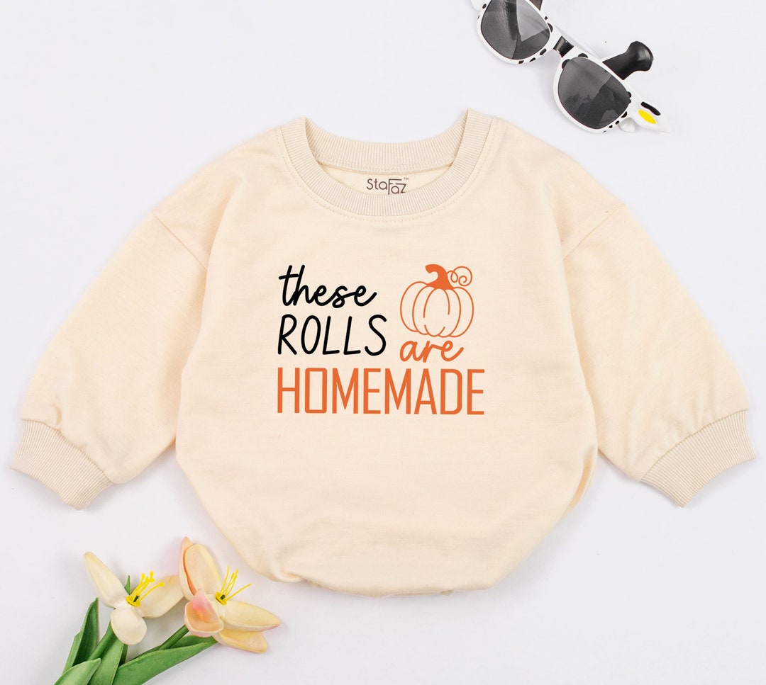 These Rolls Are Homemade Baby Romper, Retro Fall Toddler Sweater ...