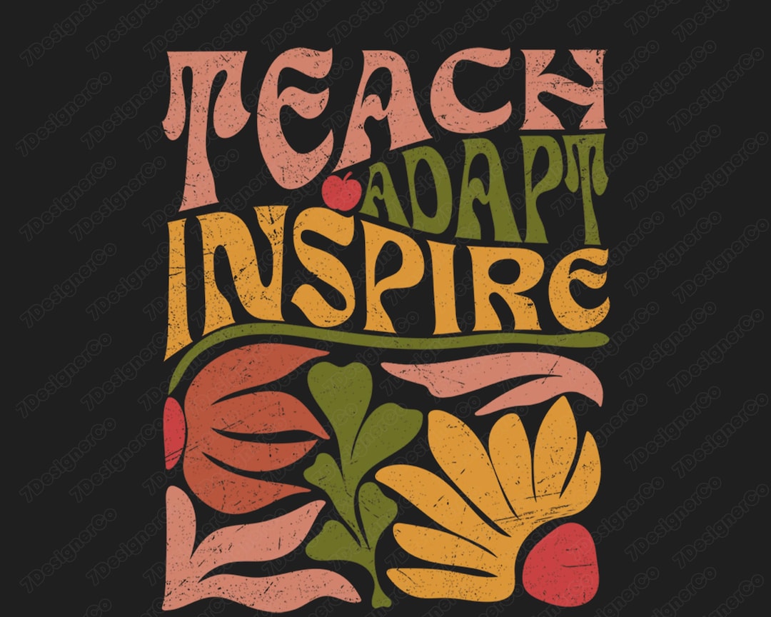 Teach Adapt Inspire PNG, 100 Days of School PNG, Back to School PNG ...