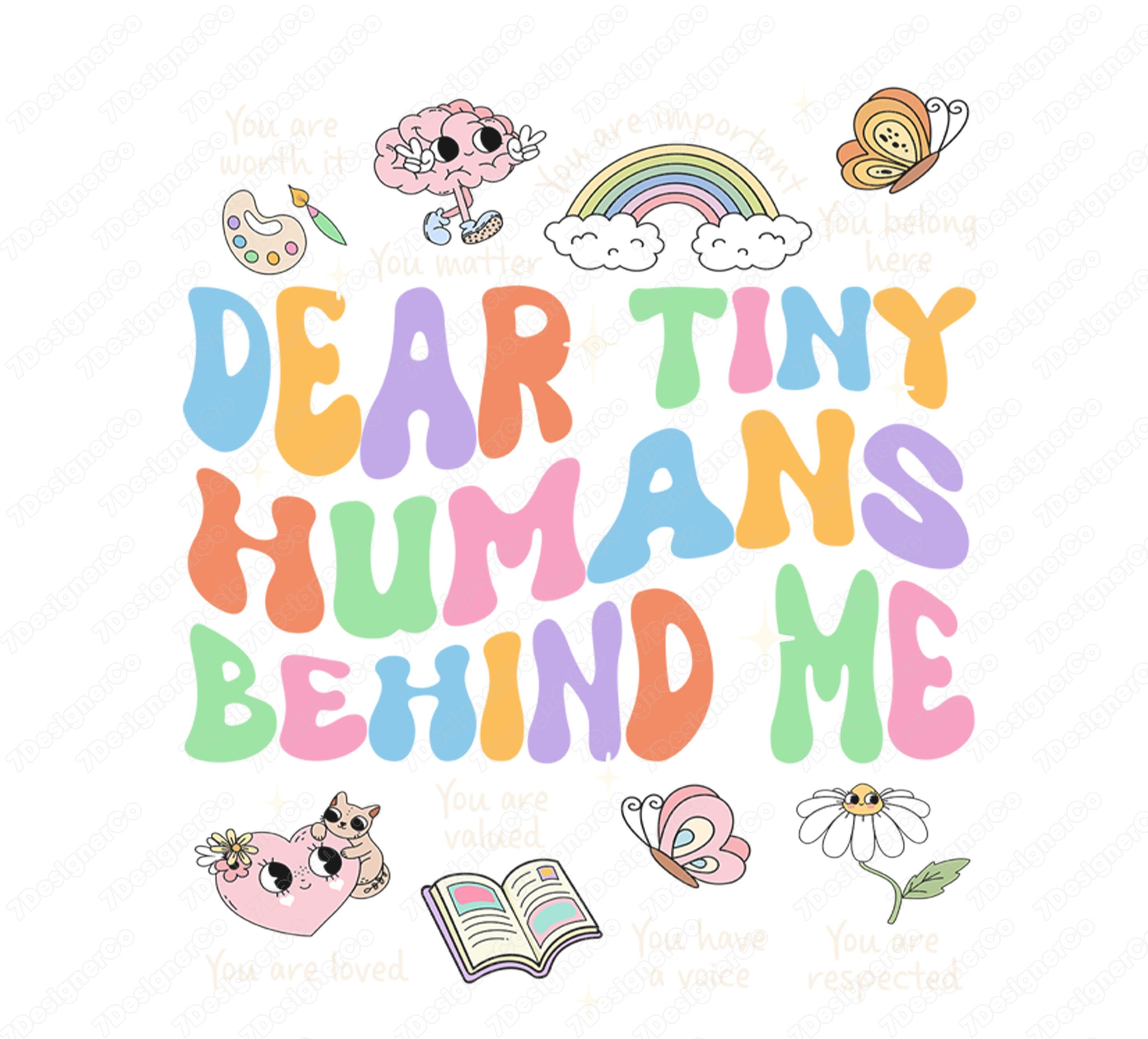 Teacher Motivational PNG: Dear Tiny Humans, Back to School (digital ...