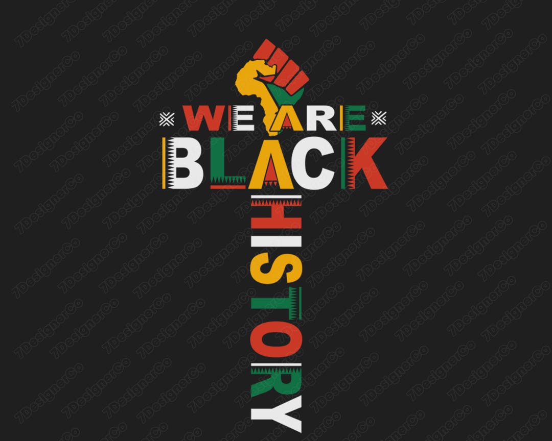 We Are Black History PNG, Black History Month PNG, Black History PNG ...