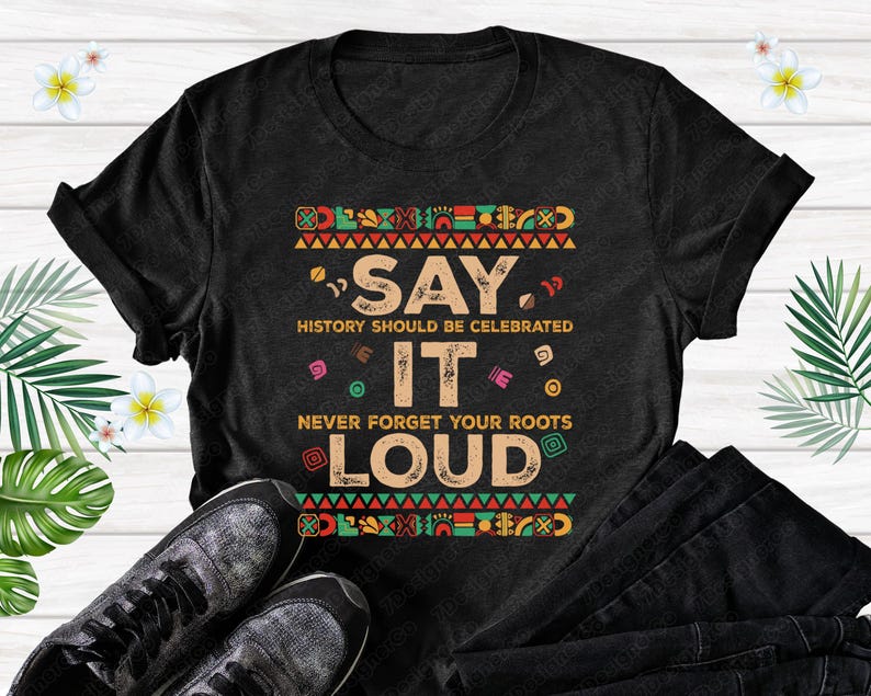 Say It Loud PNG: Black History Month Design (digital Download) - Etsy