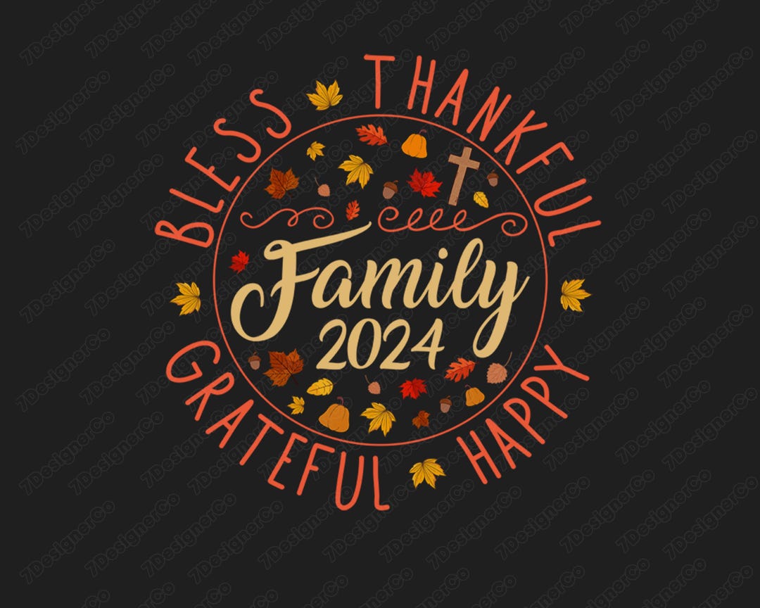 Blessed Thankful Family 2024 PNG, Happy Thanksgiving PNG, Thanksgiving ...