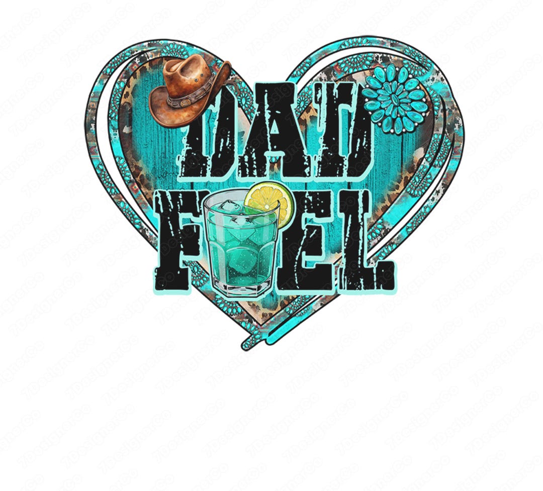 Dad Fuel Western Cowboy PNG, Father's Day Heart Drink (digital Download ...
