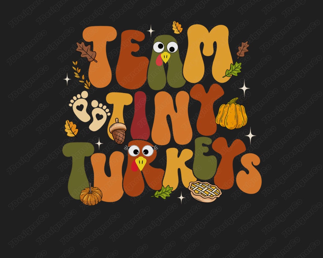 Team Tiny Turkeys PNG, Happy Thanksgiving PNG, Thanksgiving Turkey Png ...