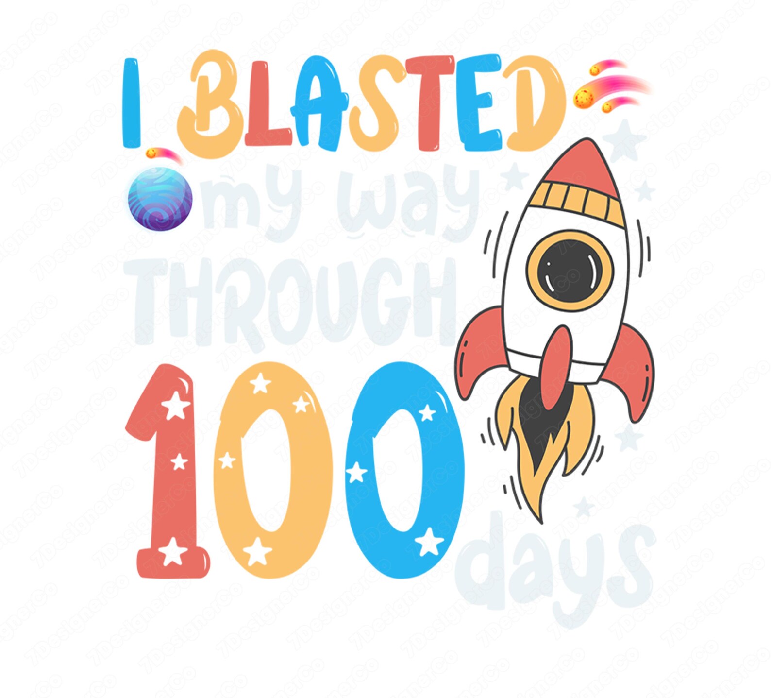 100 Days Space PNG, 100 Days of School PNG, Back to School PNG, I Blast ...