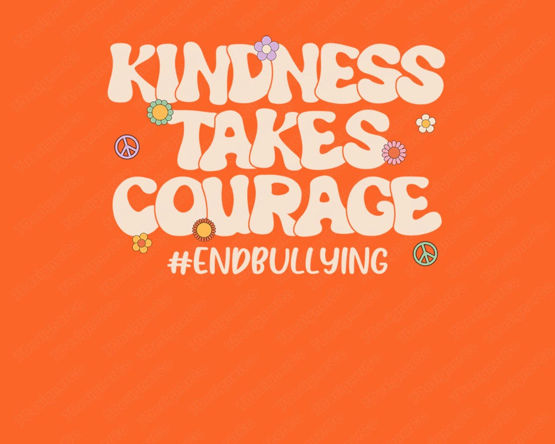 Kindness Takes Courage Png , Unity Day Png, Kindness Takes Png, Be Kind ...
