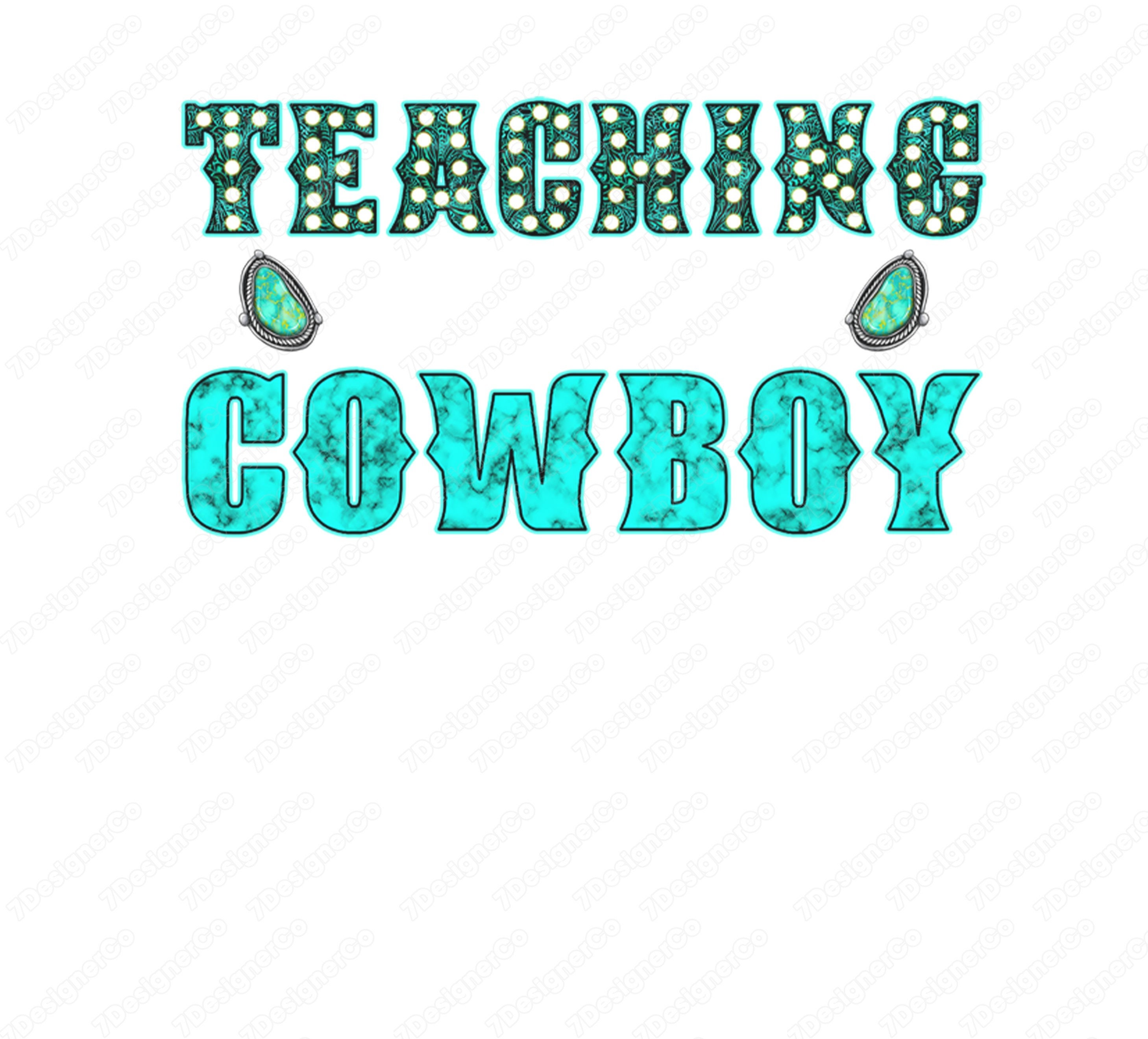Teaching Cowboy PNG, Back to School PNG, School PNG, First Day of ...