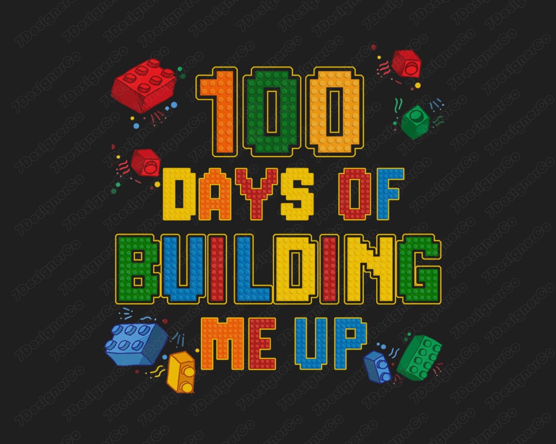100 Days of Building Me up PNG, 100 Days of School PNG, Back to School ...
