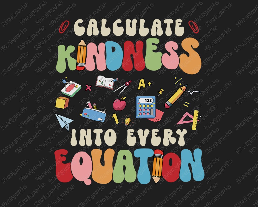 Calculate Kindness PNG, Groovy Back to School Design (digital Download ...