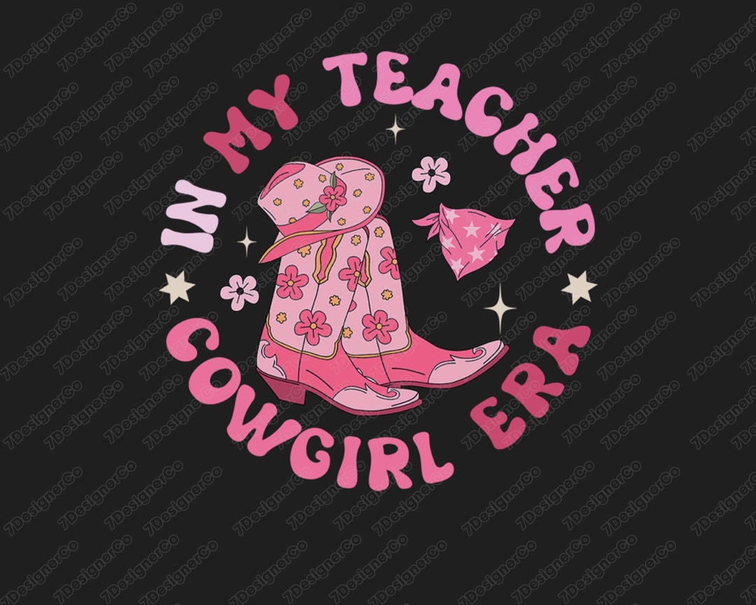 Teacher Cowgirl PNG, Back to School PNG, School PNG, First Day of ...