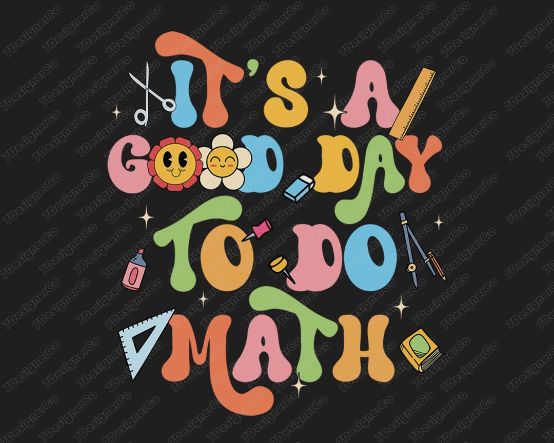 It's A Good Day PNG, Back to School PNG, First Day of School, Groovy It ...