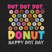 Dot Dot Dot Donut PNG, International Dot Day PNG, Happy Dot Day 2024 ...