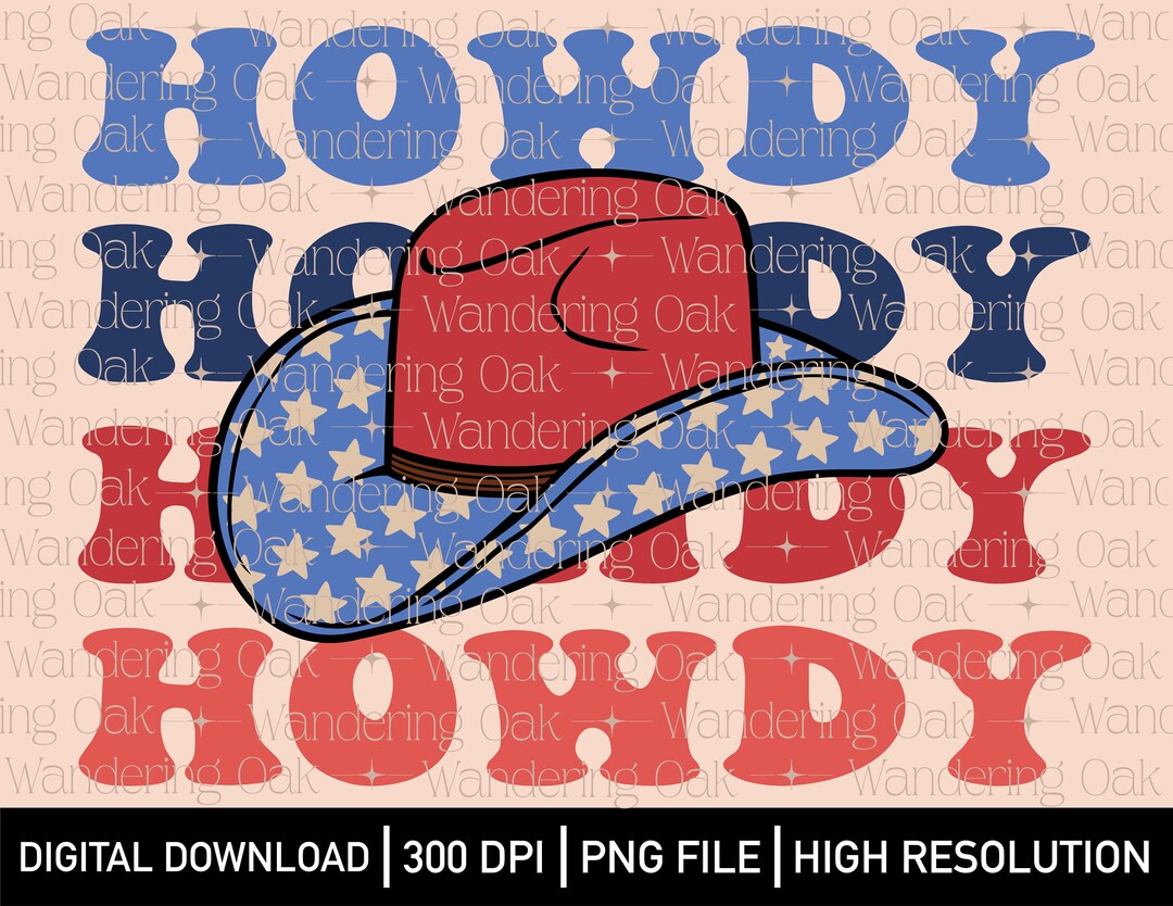 Howdy 4th of July PNG Red White and Blue Cowboy Hat Png Patriotic Png ...