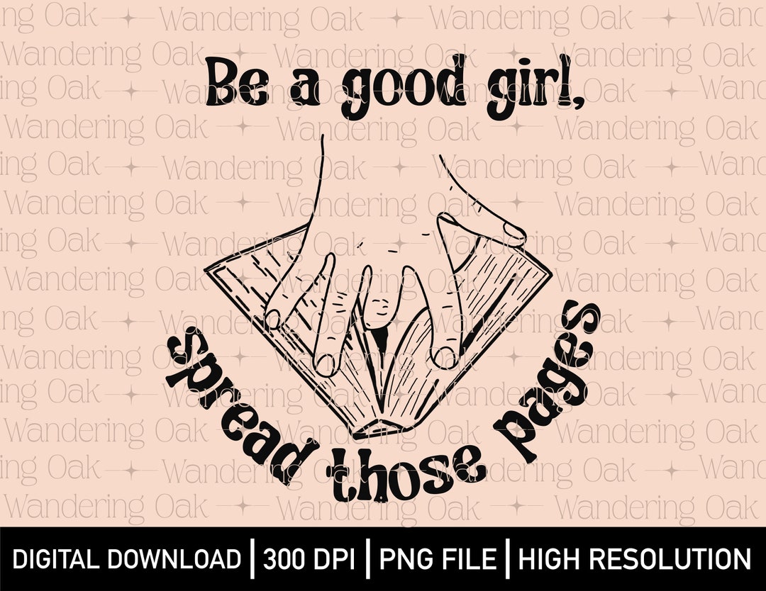 Spread Those Pages Like a Good Girl Png Good Girl Book Club PNG ...