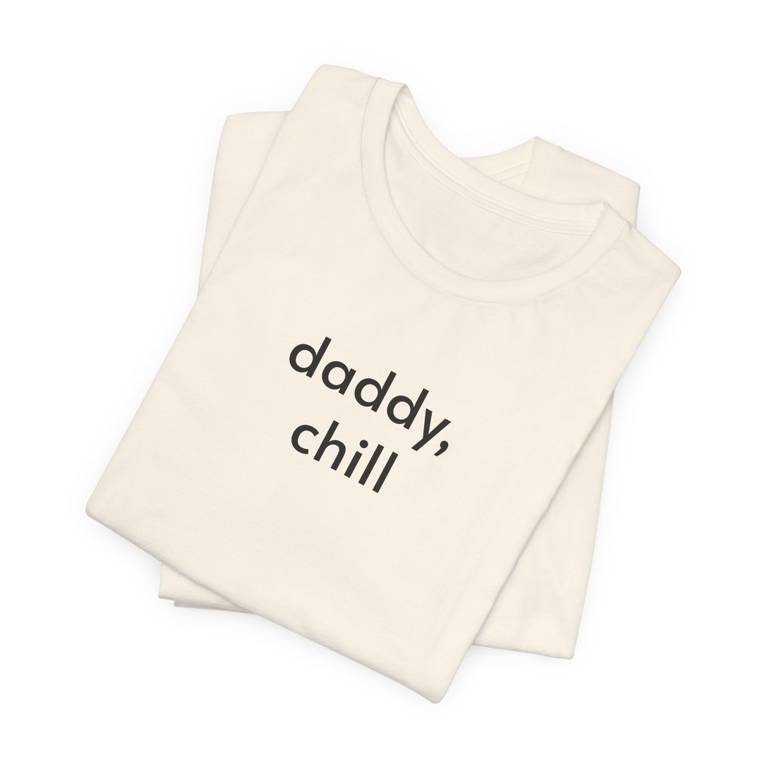 Camiseta Daddy Chill del Día del Padre, Camiseta de broma para papá ...