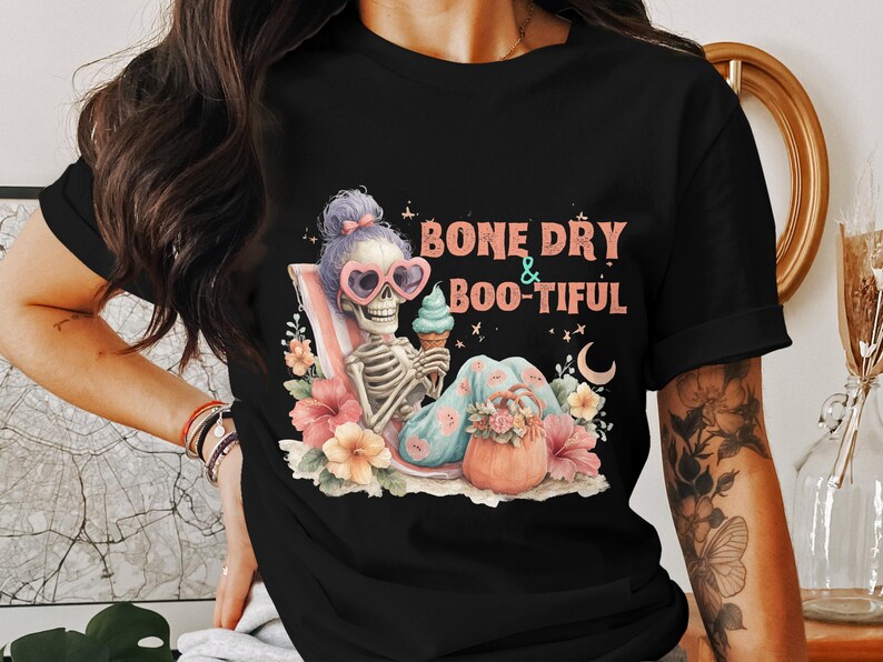 Funny Summerween PNG, Bone Dry Bootiful PNG, Skeleton Png, Halloween ...