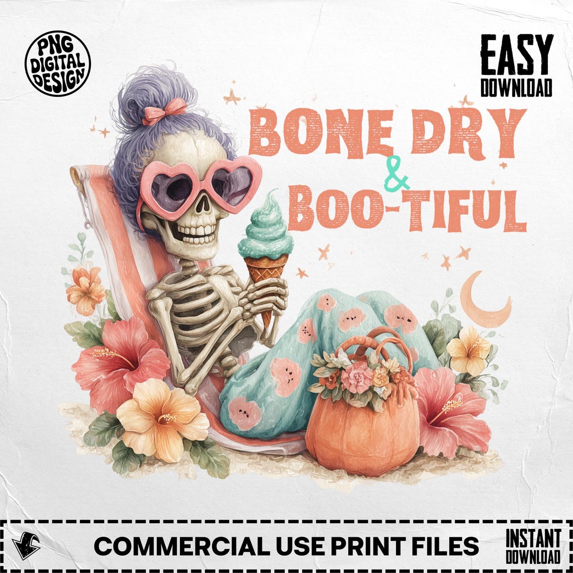 Funny Summerween PNG, Bone Dry Bootiful PNG, Skeleton Png, Halloween ...