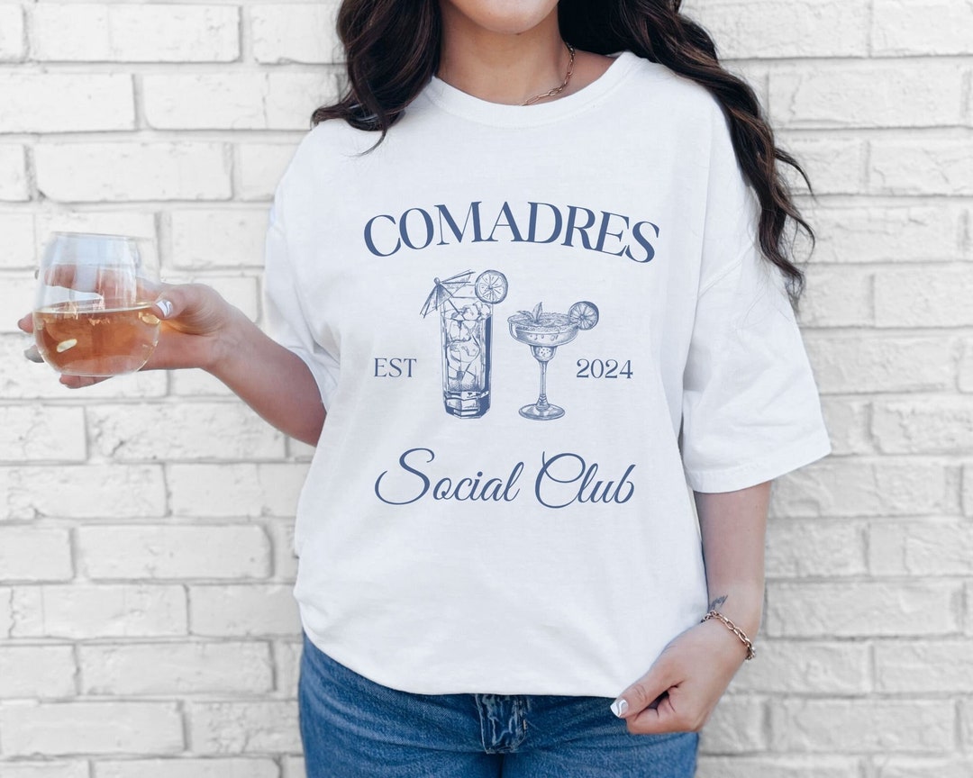 Comadres Social Club Shirt With Custom Est Date, Comfort Colors Tee ...