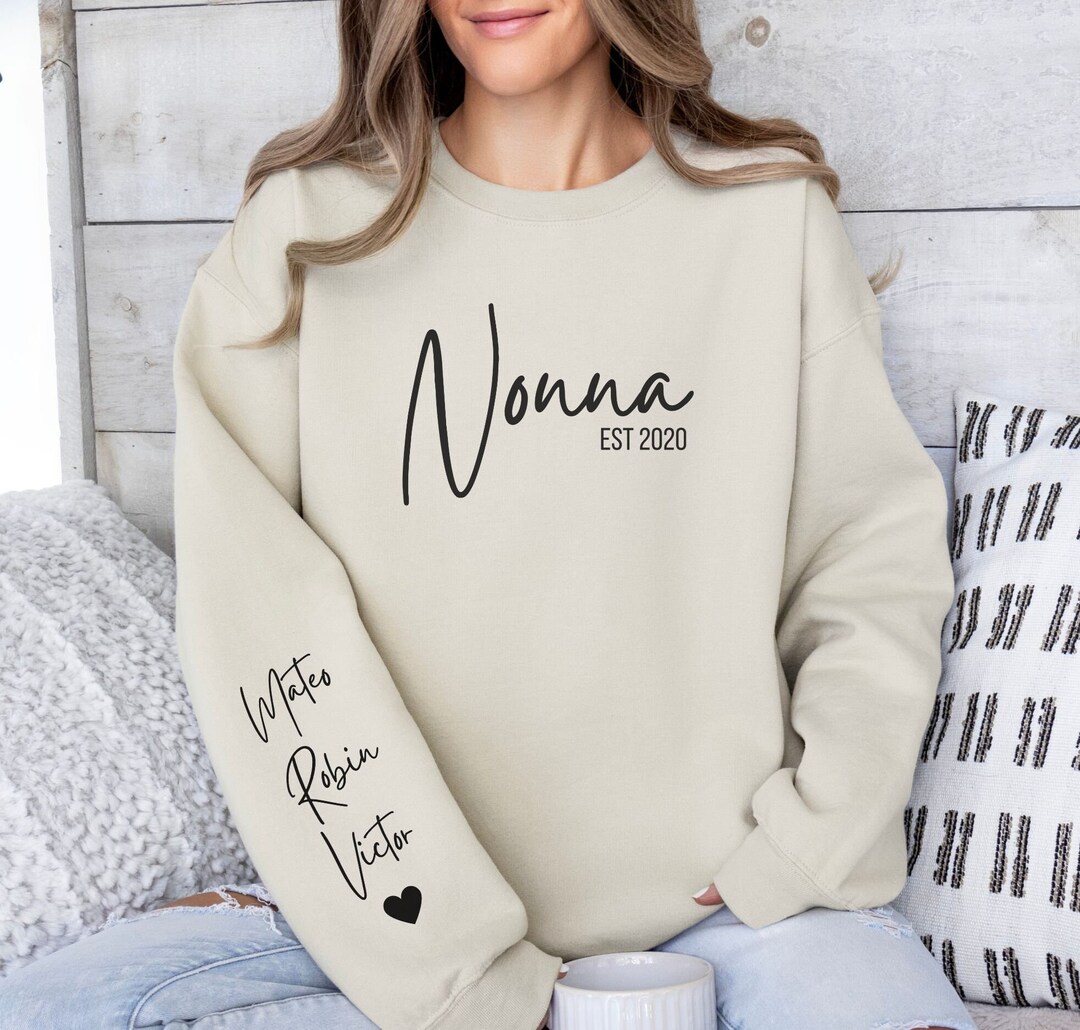Custom Nonna Sweatshirt With Grandkid Names on Sleeve, Personalized Grandma Nickname Sweater ...