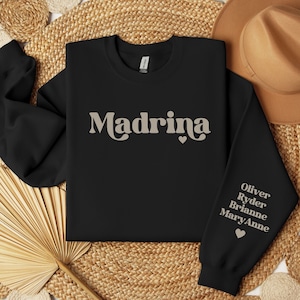 Madrina Sweatshirt With Personalized Godchildren Names on Left Sleeve ...
